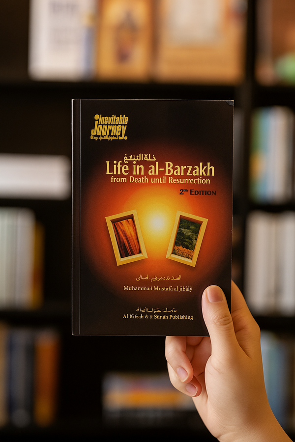 Life in al-Barzakh: From Death Until Resurrection – Thebooksplatform